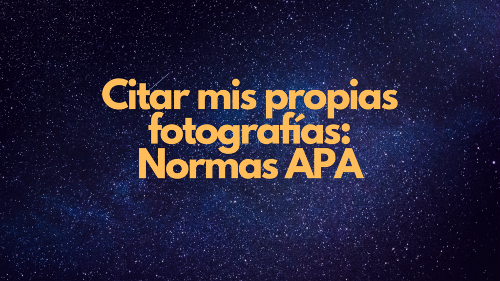 Citar y referenciar fotos en Normas APA 7° edición | Normas APA 7° Edición
